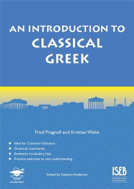 AN INTRODUCTION TO CLASSICAL GREEK | 9781905735884