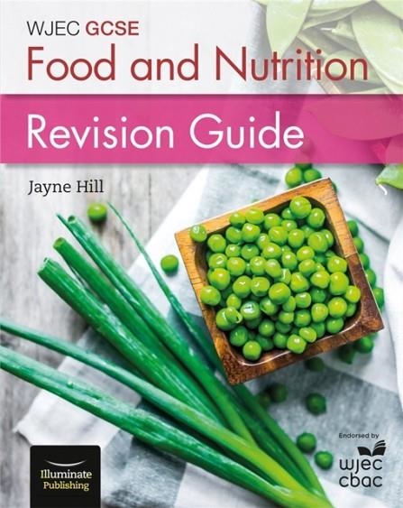 WJEC GCSE FOOD AND NUTRITION: REVISION GUIDE | 9781908682949